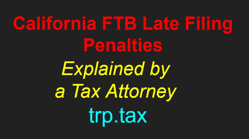 California FTB Late Filing Penalties