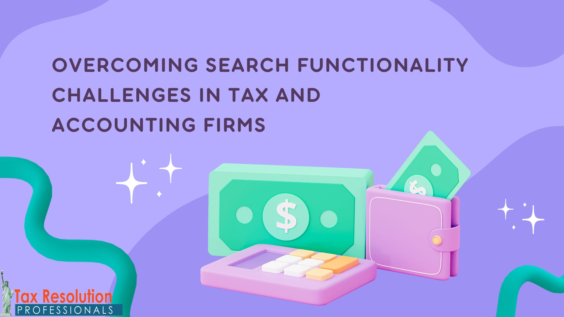 Overcoming Search Functionality Challenges in Tax and Accounting Firms